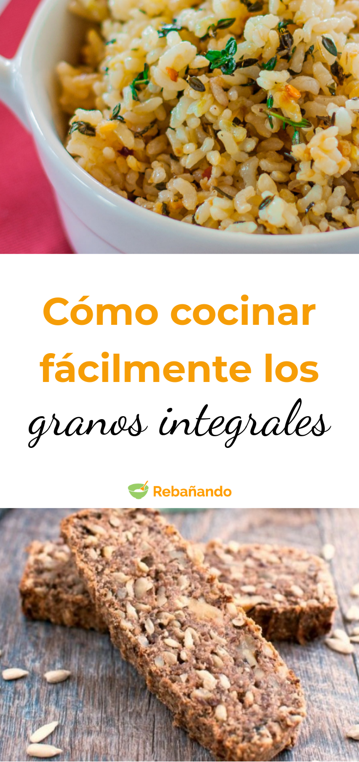 Cómo incluir granos integrales en tus recetas fácilmente