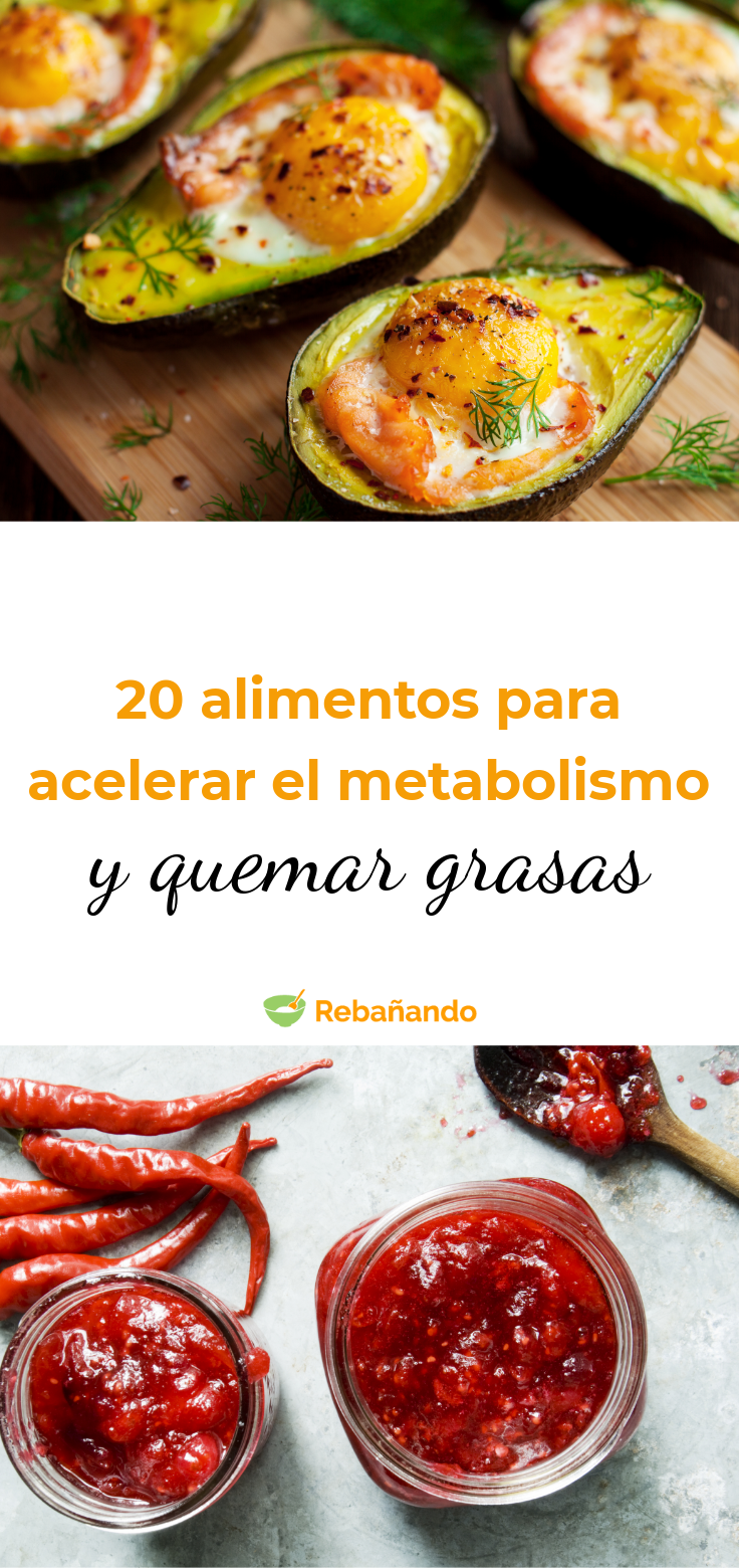 20 alimentos para acelerar el metabolismo y quemar grasa en tiempo récord