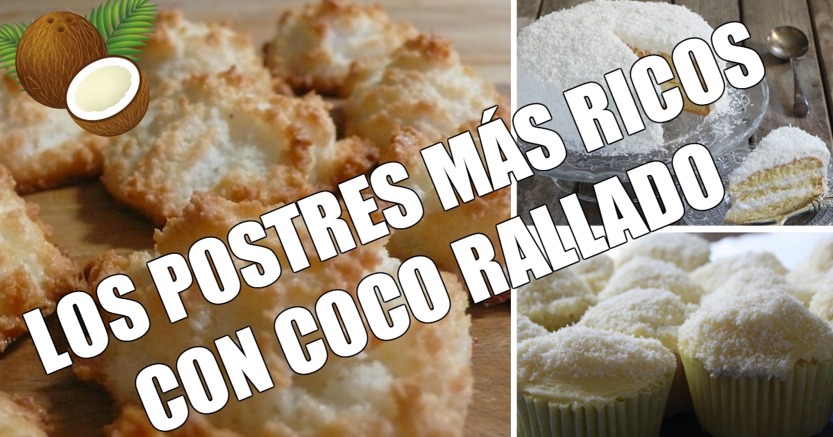 Coco rallado: estos son los mejores postres que puedes hacer con él